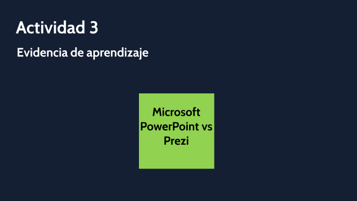 Actividad 3 by Edith Quezada on Prezi