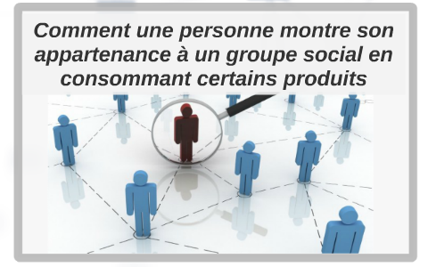 Comment une personne montre son appartenance à un groupe soc by raman ...