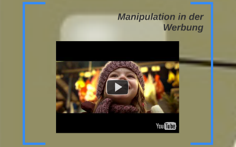 Manipulation in der Werbung by Anh Le on Prezi