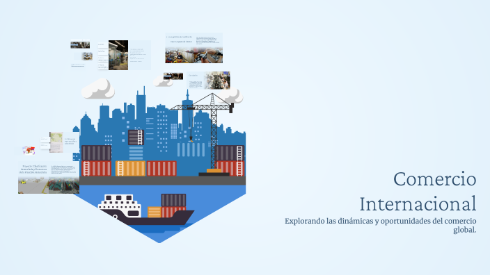 Comercio Internacional by WENDY BELEN ALANIS CARDENAS on Prezi