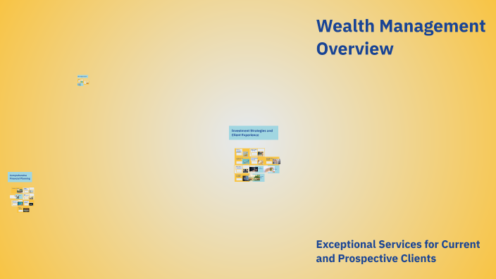 Wealth Management Overview by Jeremy Kovacevich on Prezi