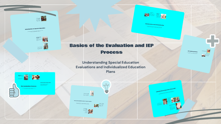 Basics of the Evaluation and IEP Process by Laura Pomponi on Prezi