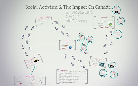 Social Activism & The Impact On Canada by Jessi Laird on Prezi