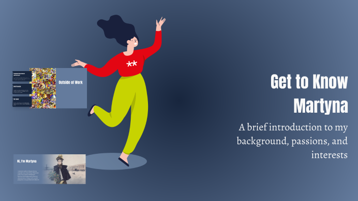 Get to Know Martyna by Martina Bennett on Prezi