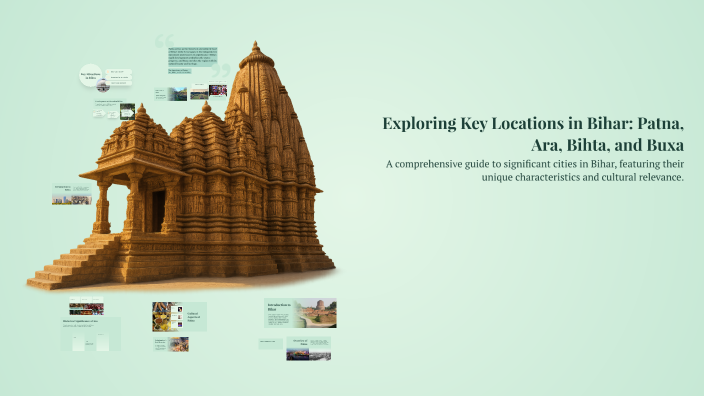 Exploring Key Locations in Bihar: Patna, Ara, Bihta, and Buxa by amit ...