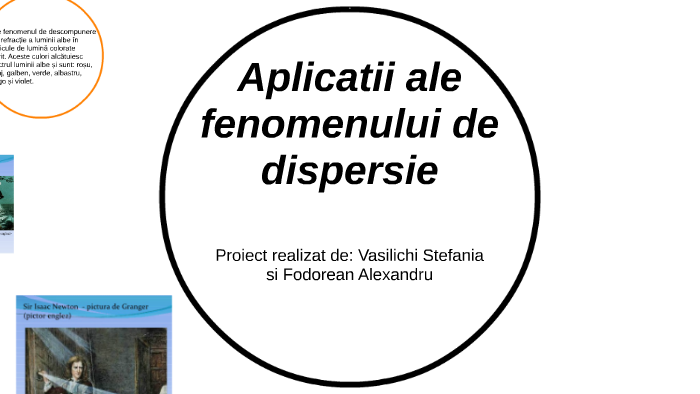Aplicatii ale fenomenului de dispersie by Stefi Vasilichi on Prezi