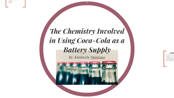 The Chemistry Involved in Using Coca-Cola as a Battery Suppl by ...