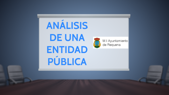 ANÁLISIS DE UNA ENTIDAD PÚBLICA by andrea perelló sánchez on Prezi