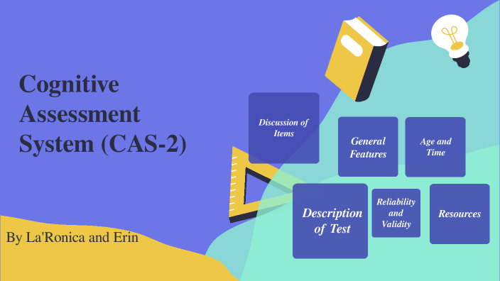 Cognitive Assessment System (CAS-2) by La'Ronica Craven on Prezi