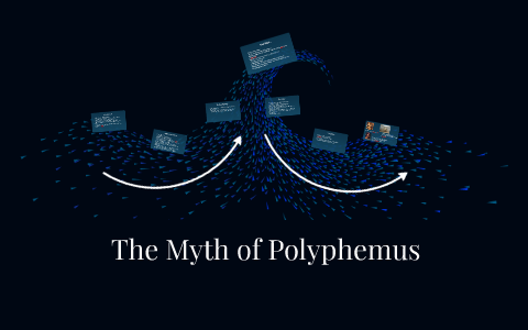 The Myth of Polyphemus by Mark Gardner on Prezi