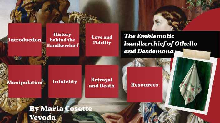 Othello-Handkerchief Presentation by Maria Vevoda on Prezi