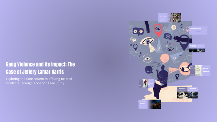 Gang Violence and its Impact: The Case of Jeffery Lamar Harris by Kale ...