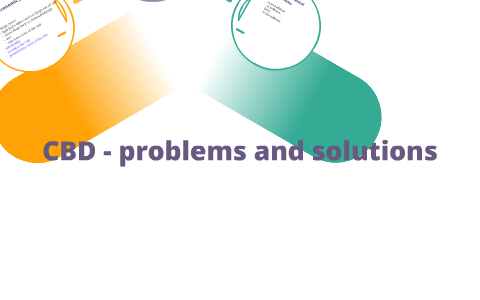 CBD problems and solutions by Howard Price on Prezi