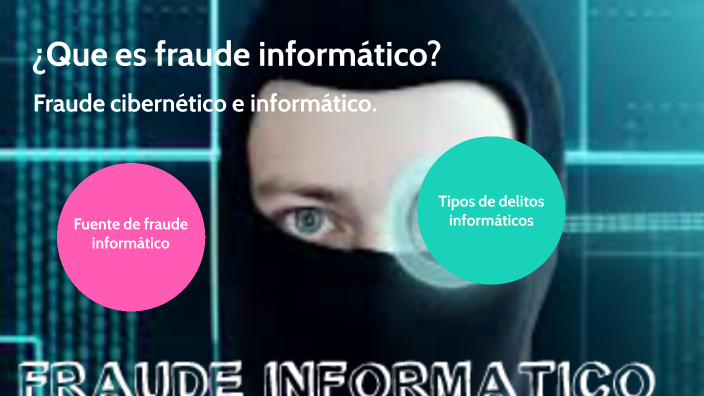 ¿Que es fraude informático? by Génesis Fallas on Prezi