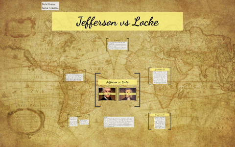 Jefferson vs Locke by Justin Armenta on Prezi