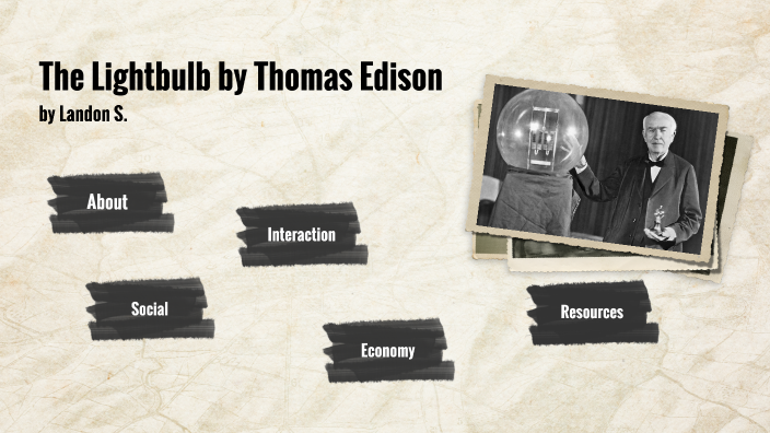 The Lightbulb by Thomas Edison (Industrial Revolution) by Landon Sims ...