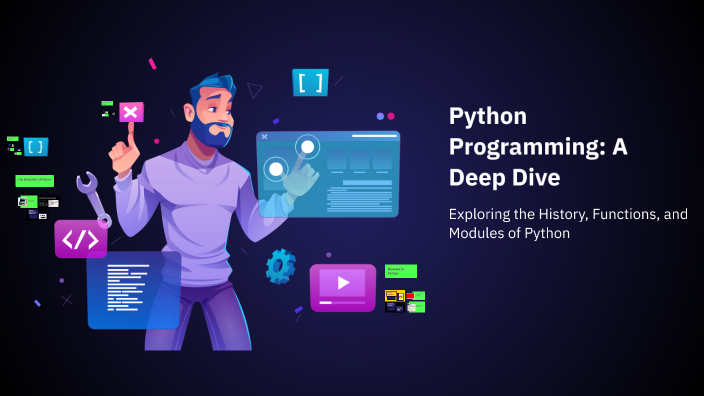 Python Programming: A Deep Dive by thanmai thondamanati on Prezi