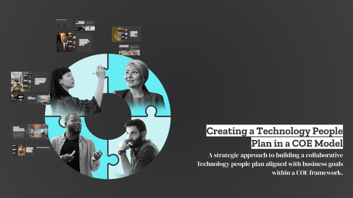 Creating a Technology People Plan in a COE Model by Re Drury on Prezi