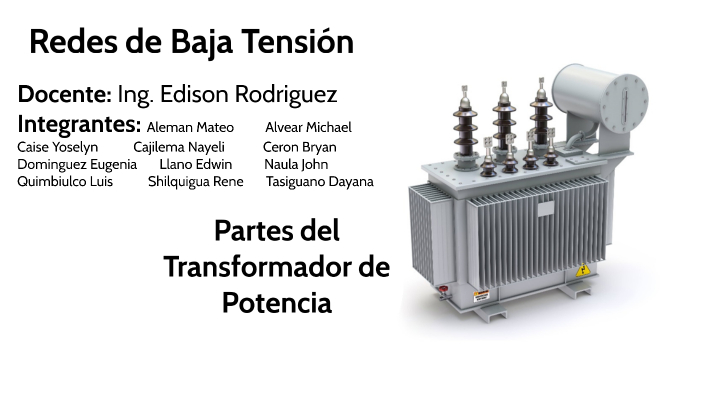 Partes de un Transformador de Potencia by edwin llano on Prezi Partes de un Transformador de Potencia by edwin llano on Prezi