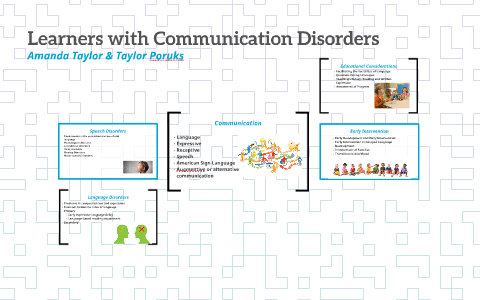 Learners with Communication Disorders by Amanda Taylor on Prezi