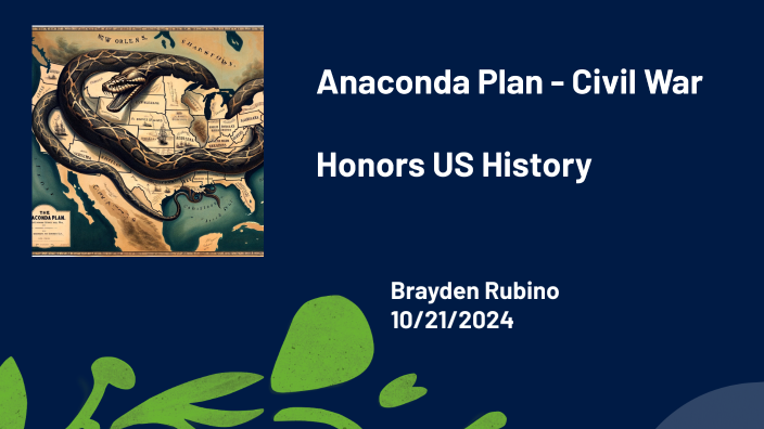 Anaconda Plan - Civil War by Brayden Rubino on Prezi