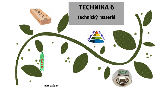 TECHNIKA 6 by Igor Gašpar on Prezi