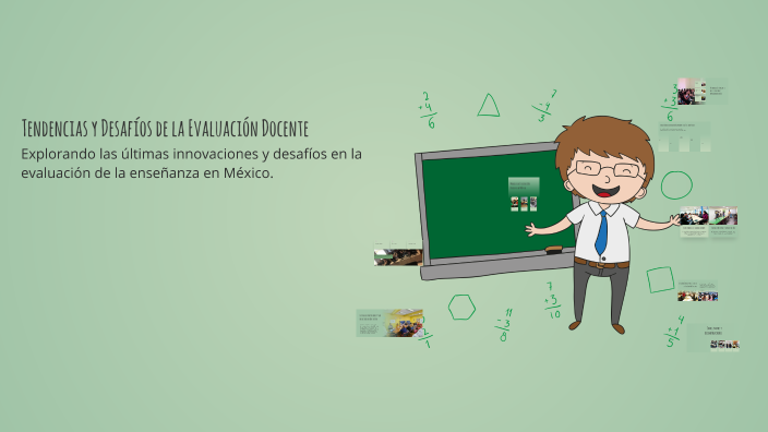 Tendencias y Desafíos de la Evaluación Docente by Alejandra Razo on Prezi