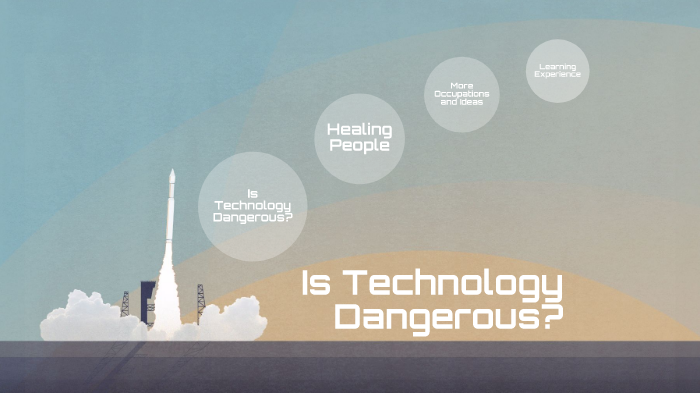 Is Technology Dangerous? by Tyler Fairbanks on Prezi