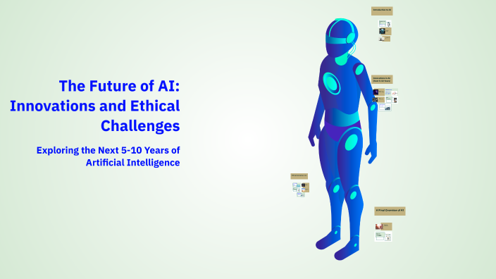 The Future of AI: Innovations and Ethical Challenges by Steven Thai on ...