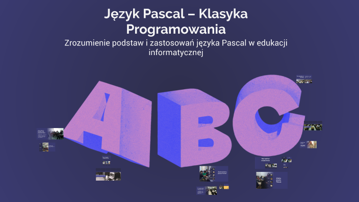 Język Pascal – Klasyka Programowania by mateusz ZIOBRON on Prezi