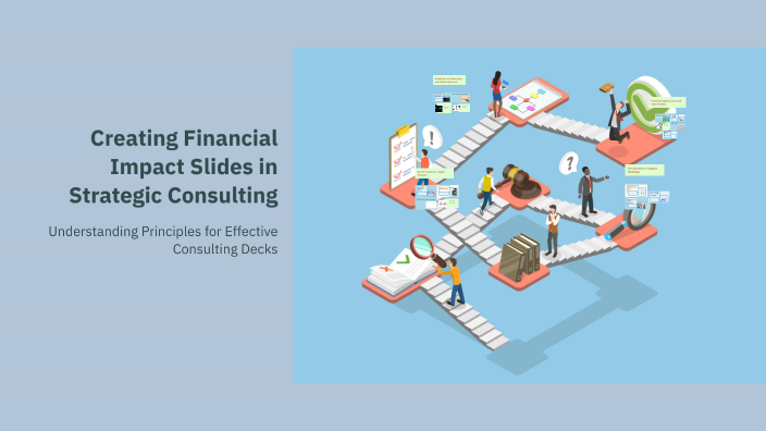 Creating Financial Impact Slides in Strategic Consulting by David Bryce ...