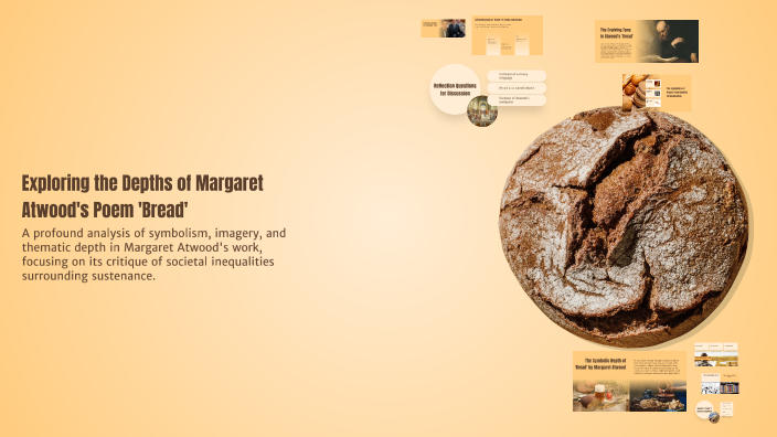 Exploring the Depths of Margaret Atwood's Poem 'Bread' by Robert Edward ...