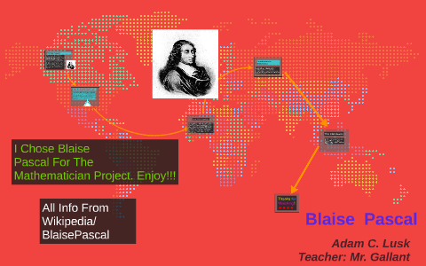 Blaise Pascal by Adam Lusk on Prezi
