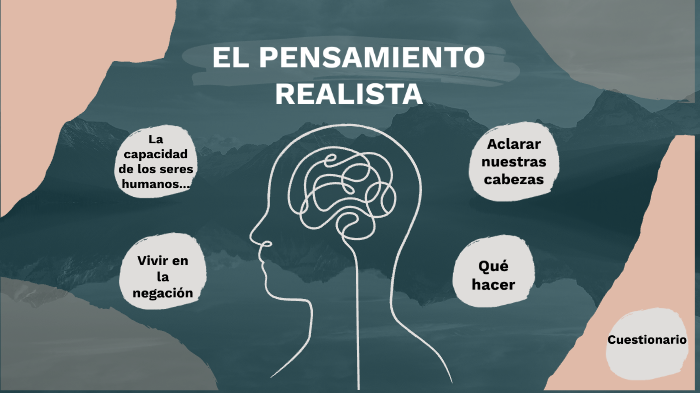 EL PENSAMIENTO REALISTA by Gabriela Contreras on Prezi