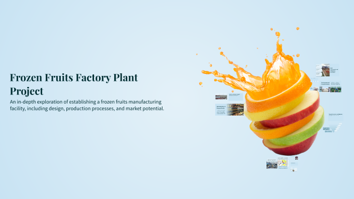 Frozen Fruits Factory Plant Project by Mahmoud Emad on Prezi