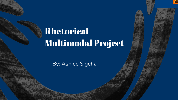 Rhetorical Multimodal Project by Ashlee Sigcha on Prezi