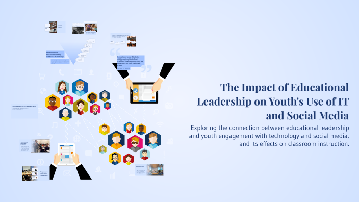 The Impact of Educational Leadership on Youth's Use of IT and Social ...