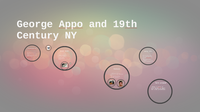 George Appo and 19th Century NY by Carlos Amaya on Prezi