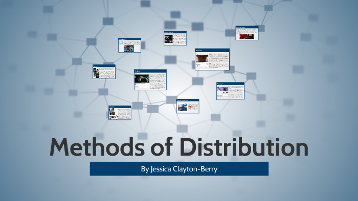 Methods of Distribution by Jess CB on Prezi