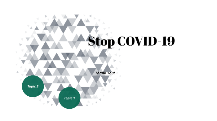 Stop The Spread Of COVID-19 by Adama Turay on Prezi