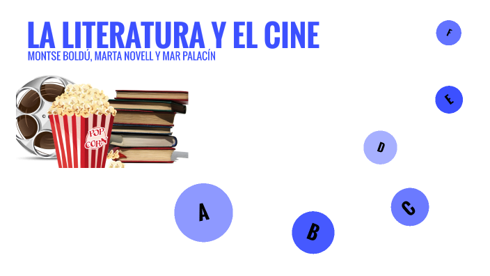 LA LITERATURA Y EL CINE by Mar Palacín on Prezi