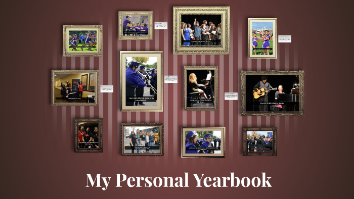 Personal Yearbook by Danielle Emerson on Prezi
