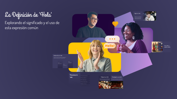 La Definición de 'Hola' by Locas on Prezi
