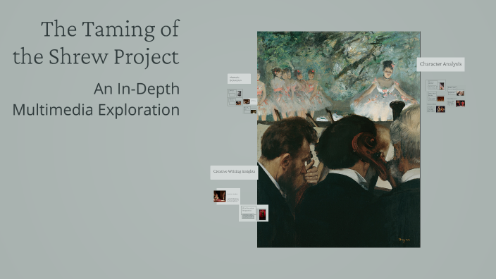 The Taming of the Shrew Project by Sheriff S on Prezi