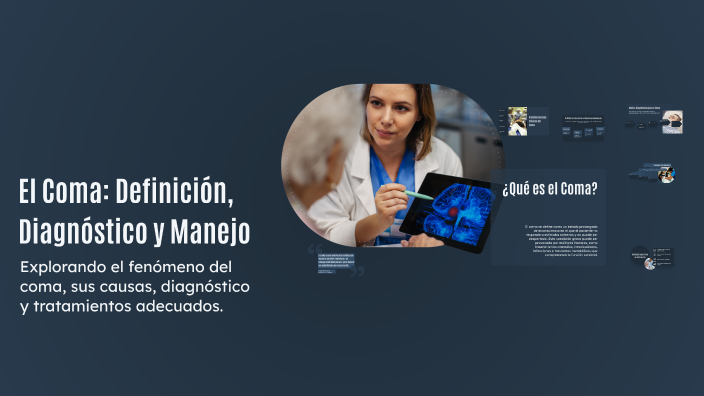 El Coma: Definición, Diagnóstico y Manejo by Fatima Báez on Prezi