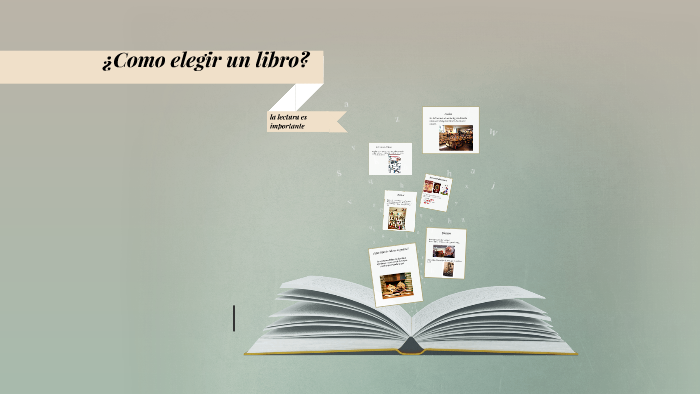 ¿como elegir un libro? by juan aguilar on Prezi