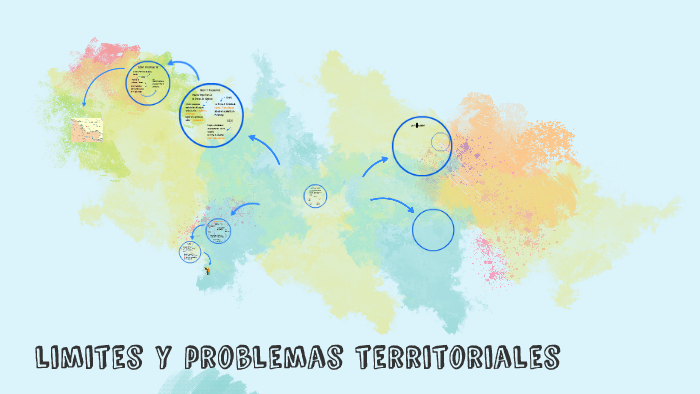 limites y problemas territoriales by Kenia Sanchez on Prezi
