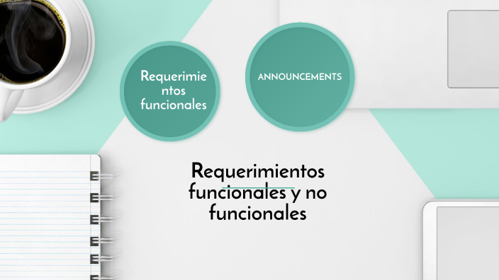 Requerimientos funcionales y no funcionales by Santiago Bonilla on Prezi