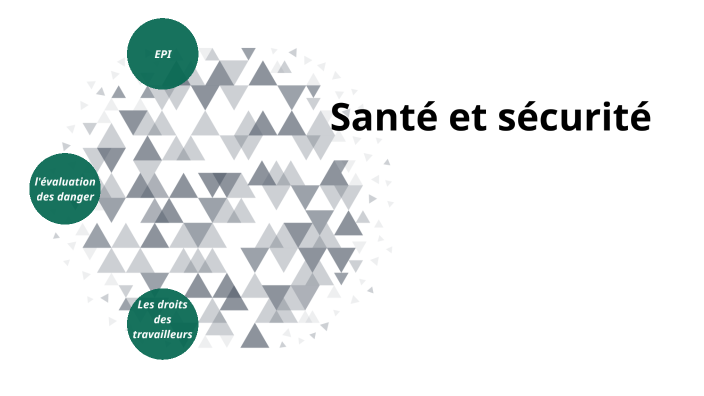 Santé et sécurité by crystal michaud on Prezi