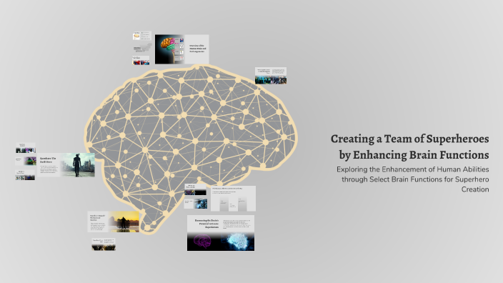 Creating a Team of Superheroes by Enhancing Brain Functions by ...